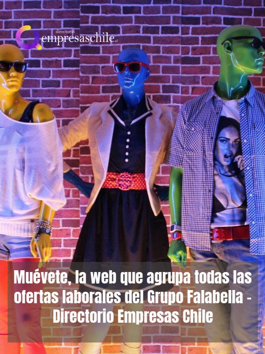 Muévete, la web que agrupa todas las ofertas laborales del Grupo Falabella – Directorio Empresas ...